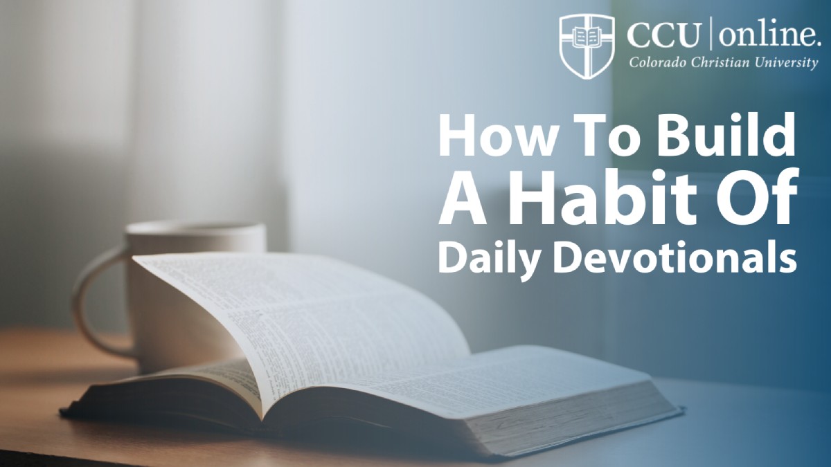 Create a Habit of Daily Devotionals | CCU Online