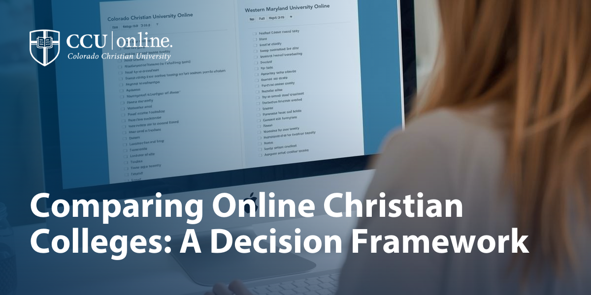 Comparing Online Christian Colleges: A Decision Framework | CCU Online